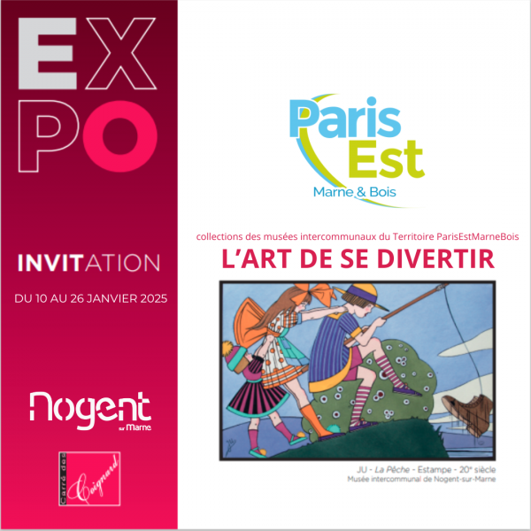 Exposition : L’Art de se divertir | Paris Est Marne & Bois